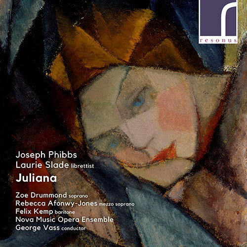 Joseph Phibbs: Juliana | RES10290 – Resonus Classics & Inventa Records
